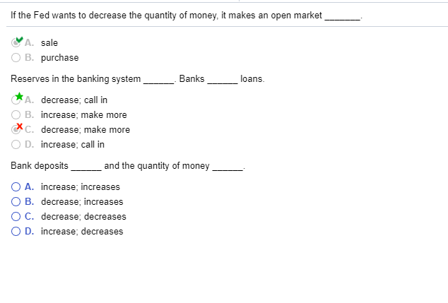 Solved he Fed wants to decrease the quantity of money, it | Chegg.com
