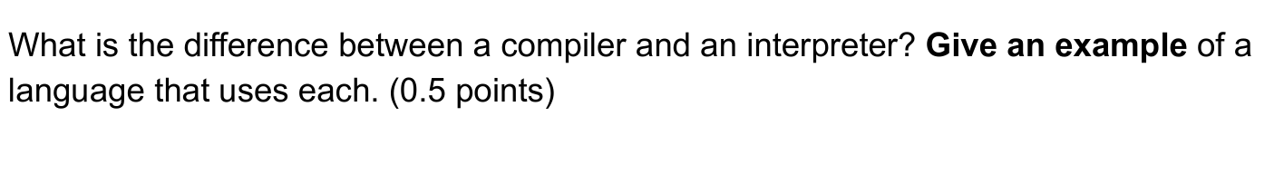 Solved What is the difference between a compiler and an | Chegg.com