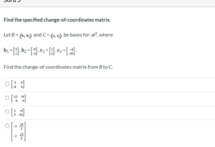 Solved Find the specified change-of-coordinates matrix. Let | Chegg.com