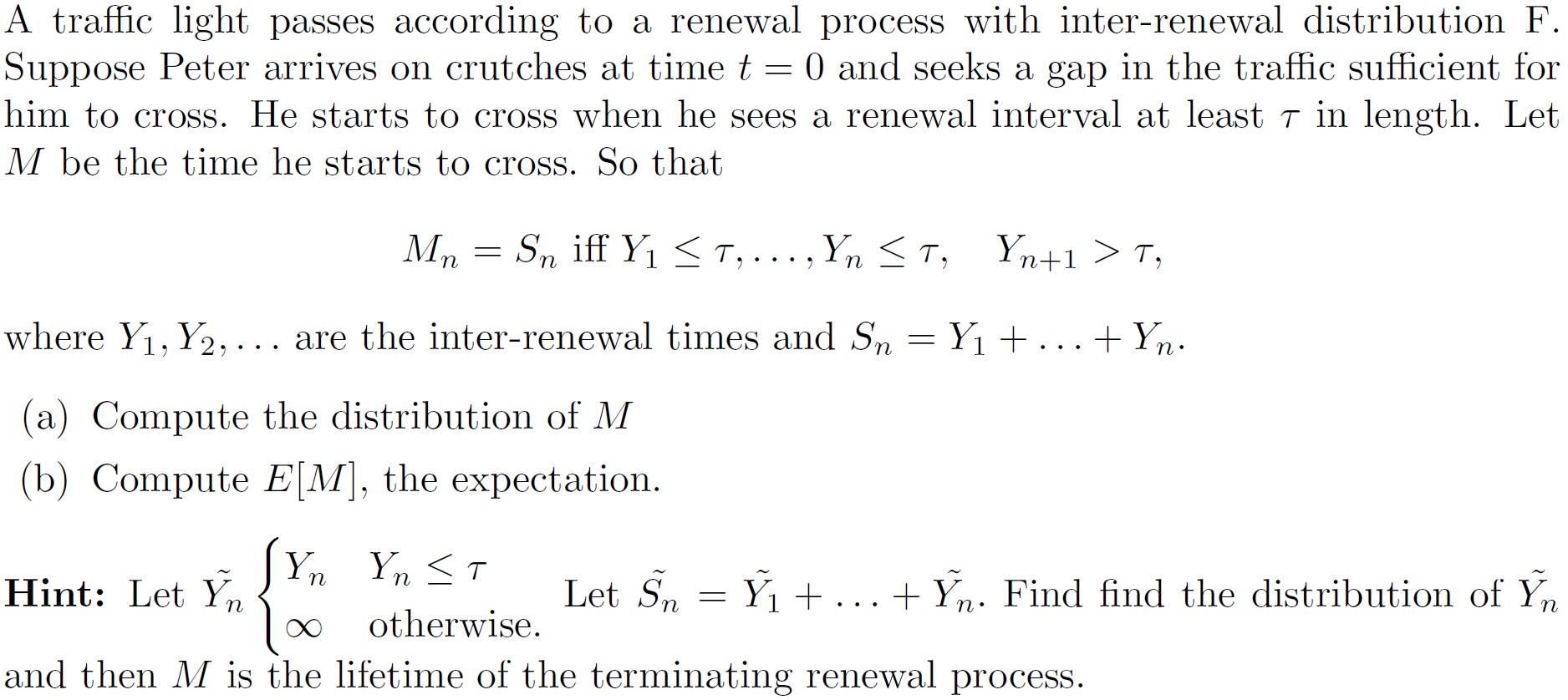 A traffic light passes according to a renewal process | Chegg.com