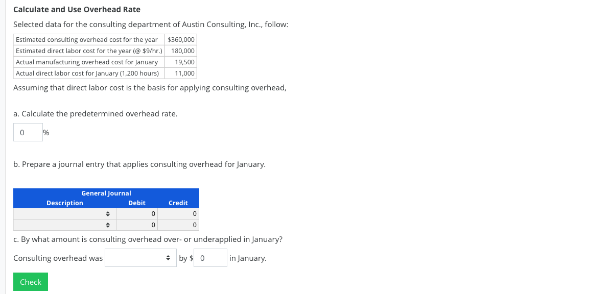 Solved Calculate and Use Overhead Rate Selected data for the | Chegg.com