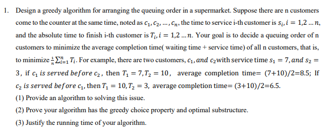 Solved 1. Design a greedy algorithm for arranging the | Chegg.com