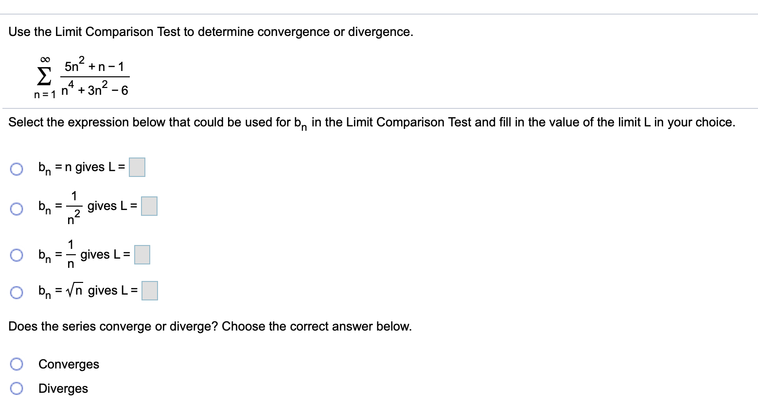 Solved Use the Limit Comparison Test to determine | Chegg.com