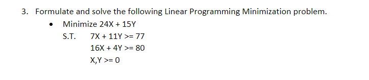Solved 3. Formulate and solve the following Linear | Chegg.com