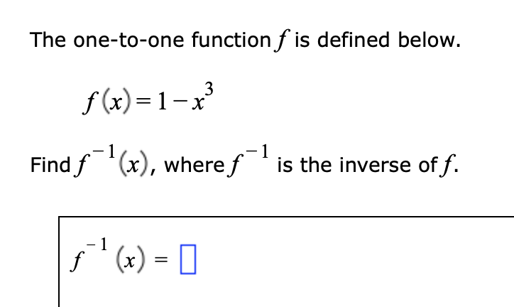 Solved One-to-one function Find f^-1(x), where f^-2 is the | Chegg.com