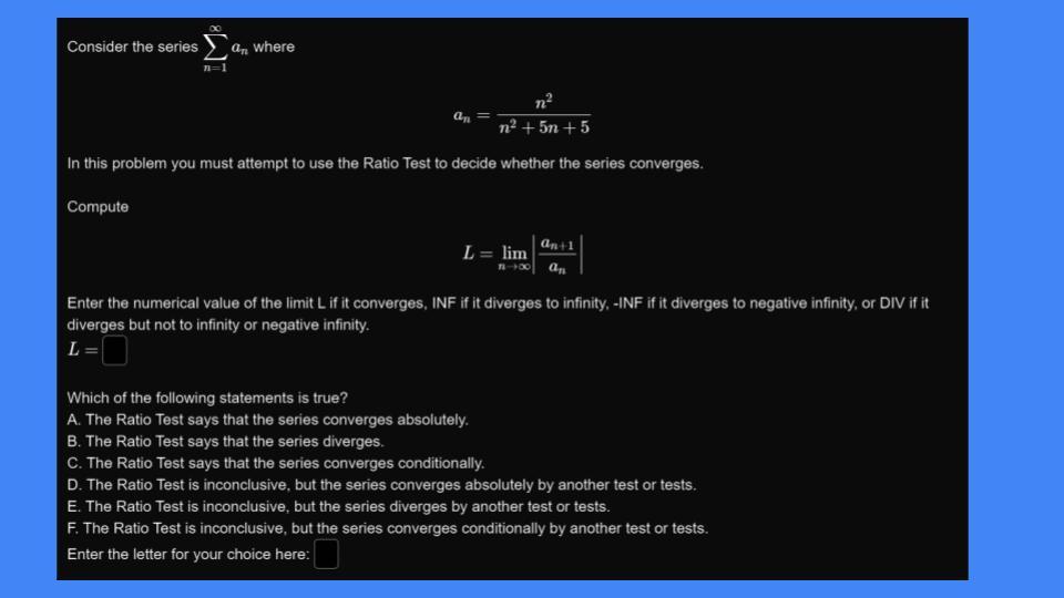 Solved Consider the series ∑n=1∞an where an=n2+5n+5n2 In | Chegg.com