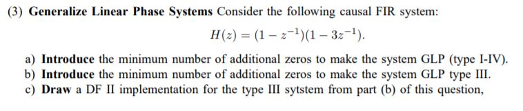 Solved (3) Generalize Linear Phase Systems Consider the | Chegg.com