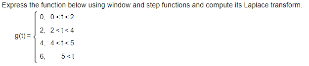 Solved Express the function below using window and step | Chegg.com