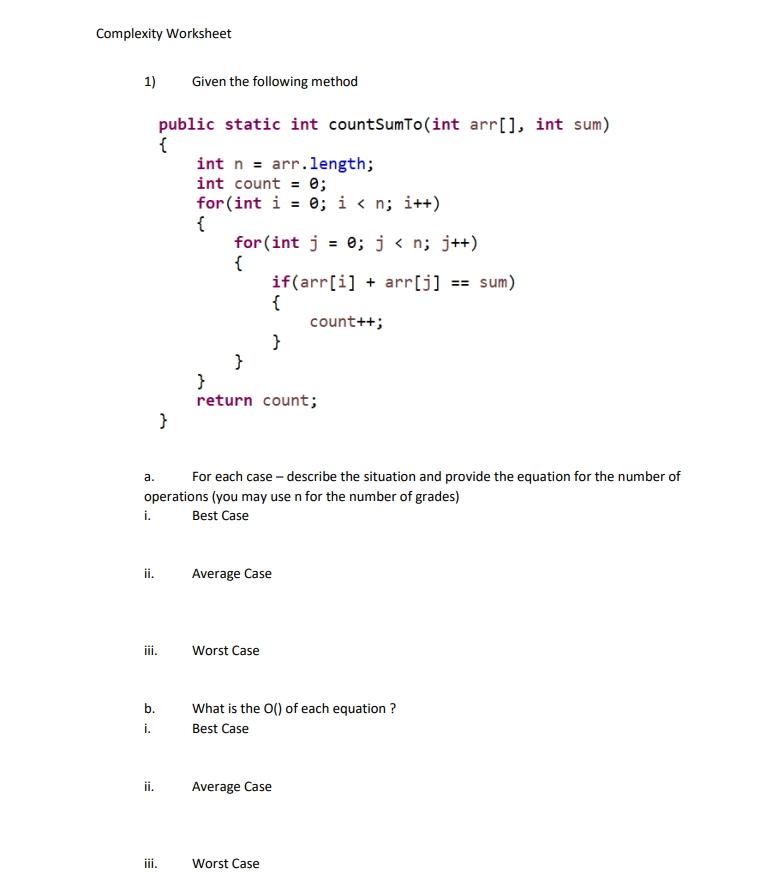 Solved Complexity Worksheet 1) Given the following method | Chegg.com