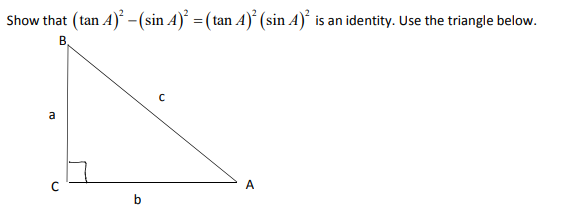 Solved Show that (tan A)-(sin A) =(tan A) (sin A) is an | Chegg.com