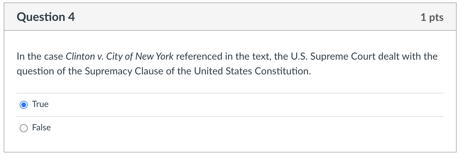 Solved Question 4 1 pts In the case Clinton v. City of New | Chegg.com