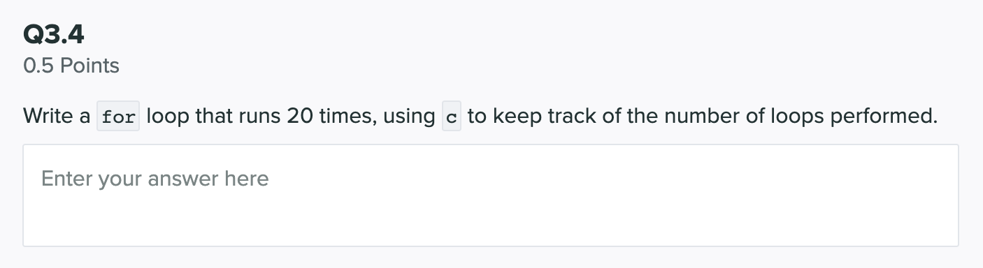Solved Q3 Loops 2 Points For the following questions, | Chegg.com