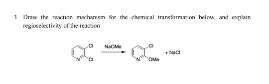 Solved Draw the reaction mechanism for the chemical | Chegg.com