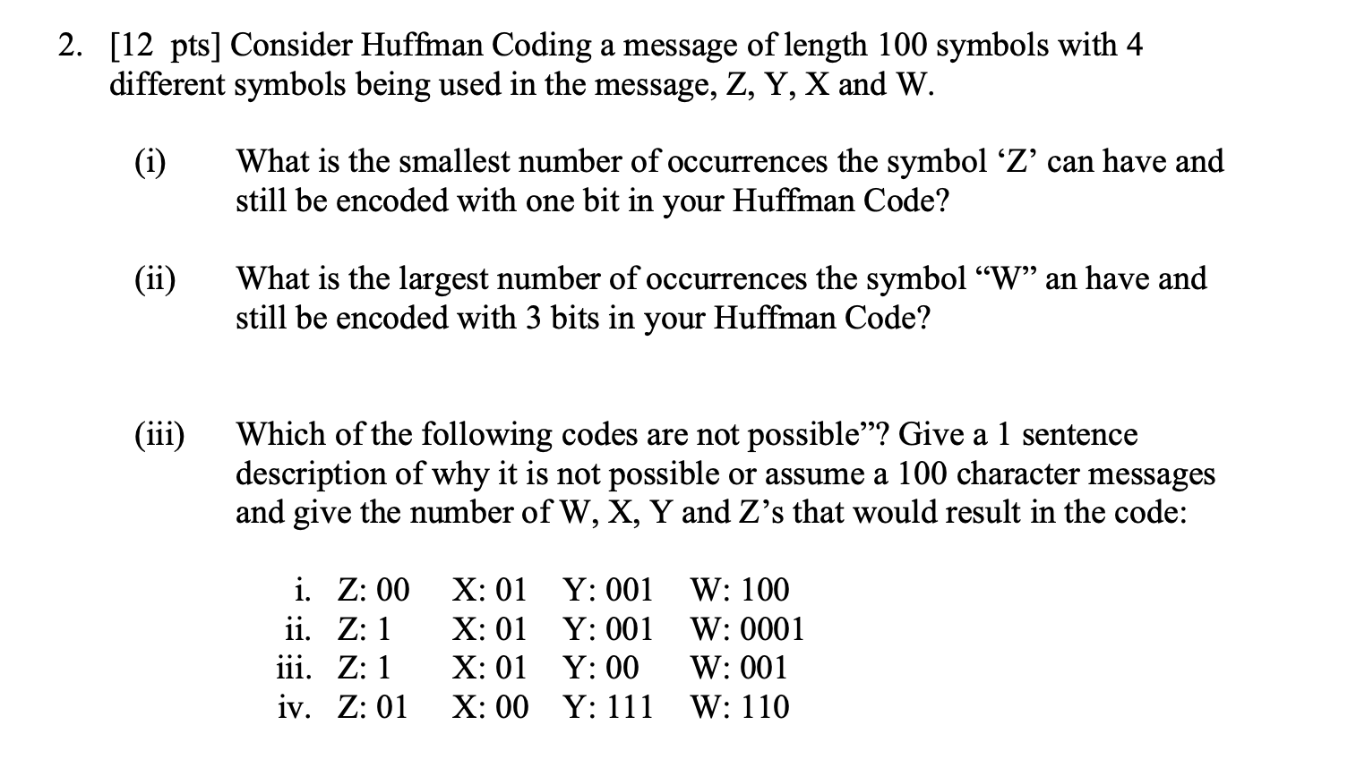 Solved 2. [12 pts] Consider Huffman Coding a message of | Chegg.com