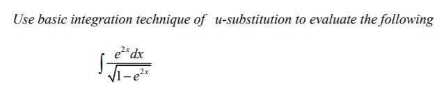Solved Use basic integration technique of u-substitution to | Chegg.com