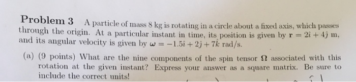 Solved What are the nine components of the spin tensor | Chegg.com