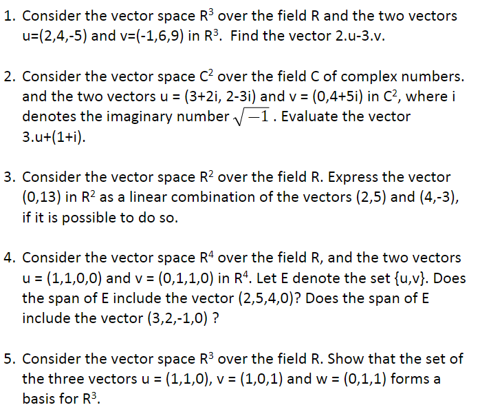Solved 1. Consider the vector space R3 over the field R and | Chegg.com