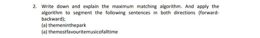 Solved 2. Write down and explain the maximum matching | Chegg.com