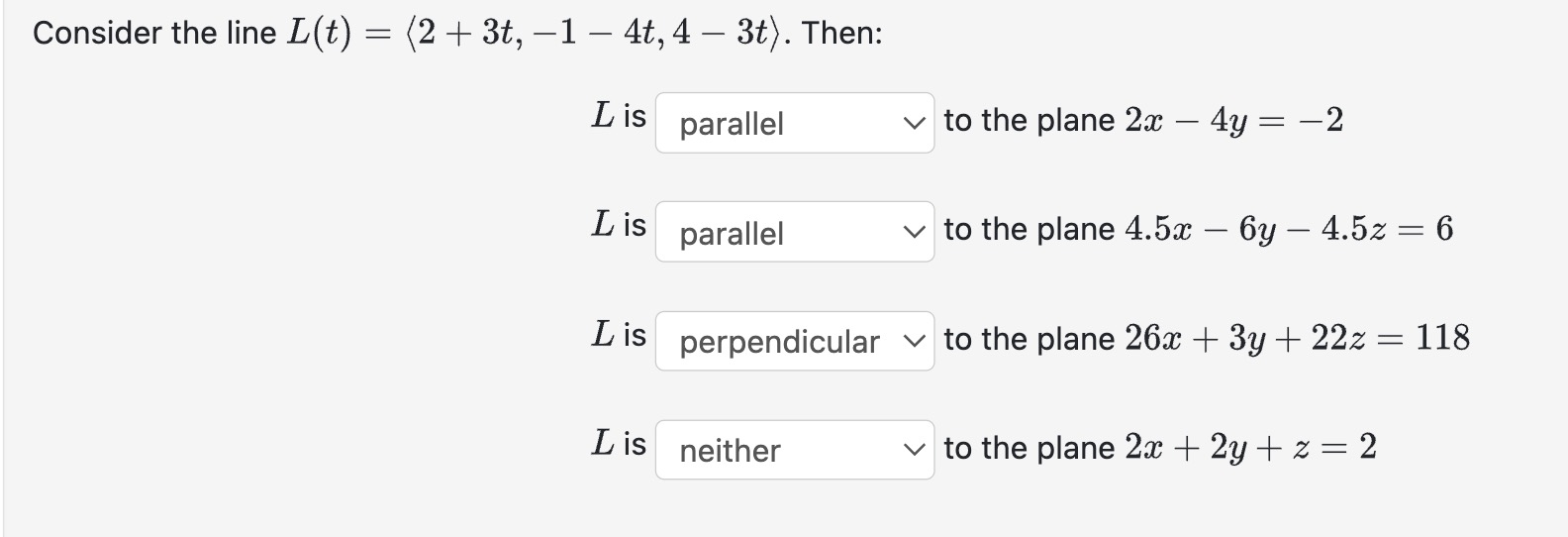 Solved Consider The Line L T 2 3t −1−4t 4−3t Then L Is