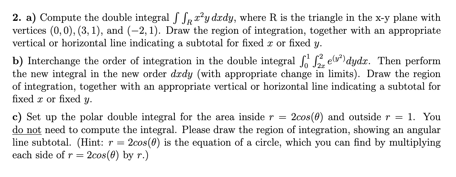 Solved 2. a) Compute the double integral S SR xay dxdy, | Chegg.com