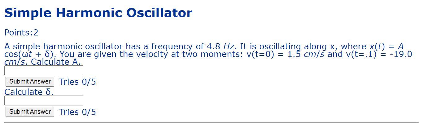 Solved Simple Harmonic Oscillator Points:2 A simple harmonic | Chegg.com