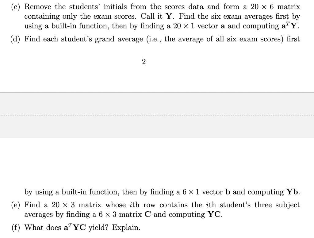 Solved 2. Find the dataset scores.dat in the Datasets folder | Chegg.com