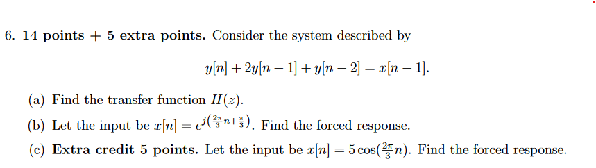 Solved 14 ﻿points +5 ﻿extra points. Consider the system | Chegg.com