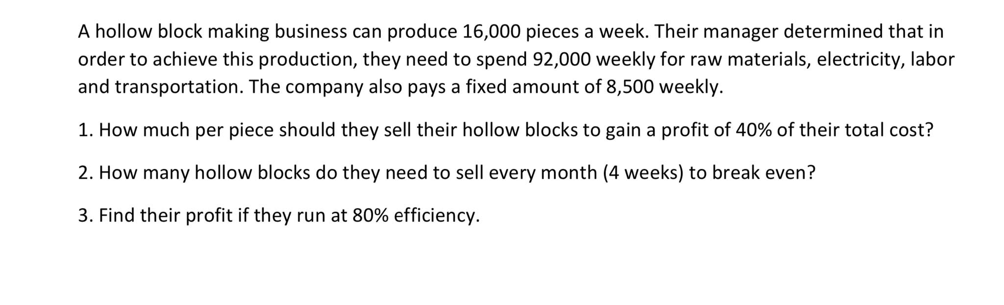 A hollow block making business can produce 16,000 | Chegg.com