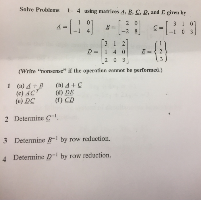 Solved Solve Problems 1- 4 using matrices A, B, C, D, and E | Chegg.com