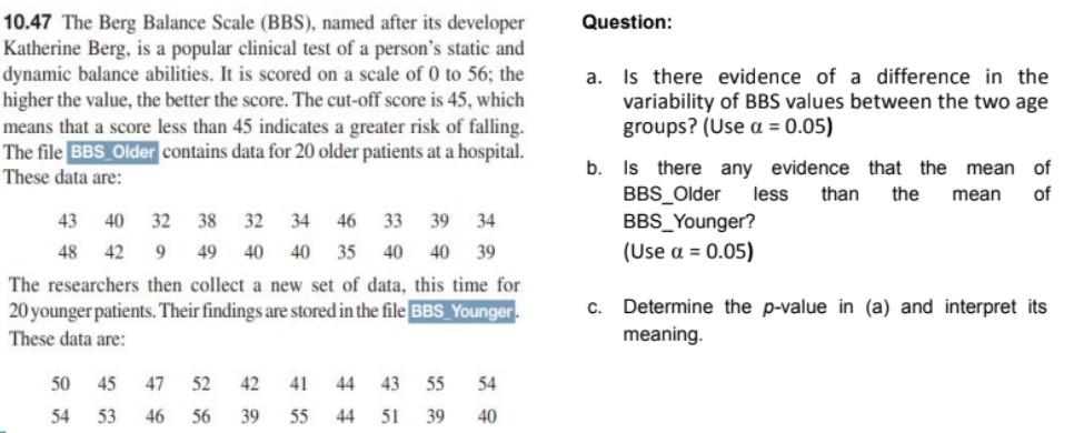 Solved 10.47 The Berg Balance Scale (BBS), named after its | Chegg.com