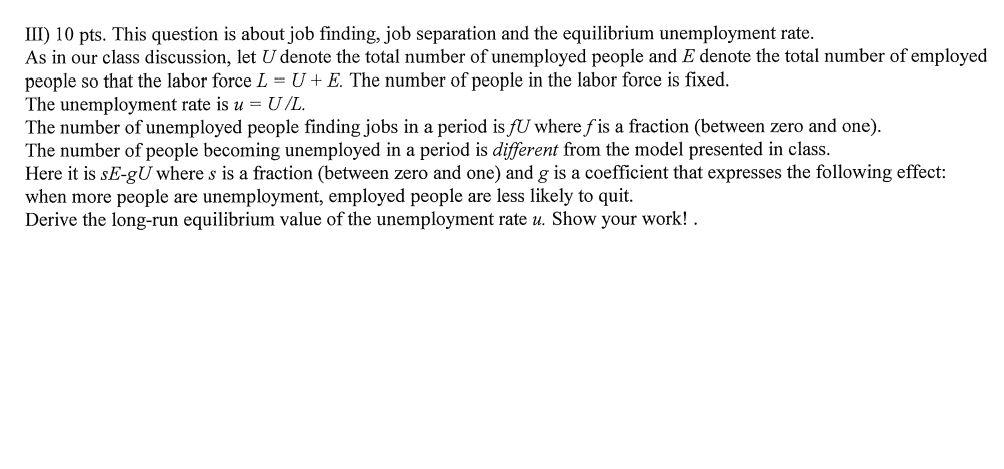 Solved III) 10 pts. This question is about job finding, job | Chegg.com