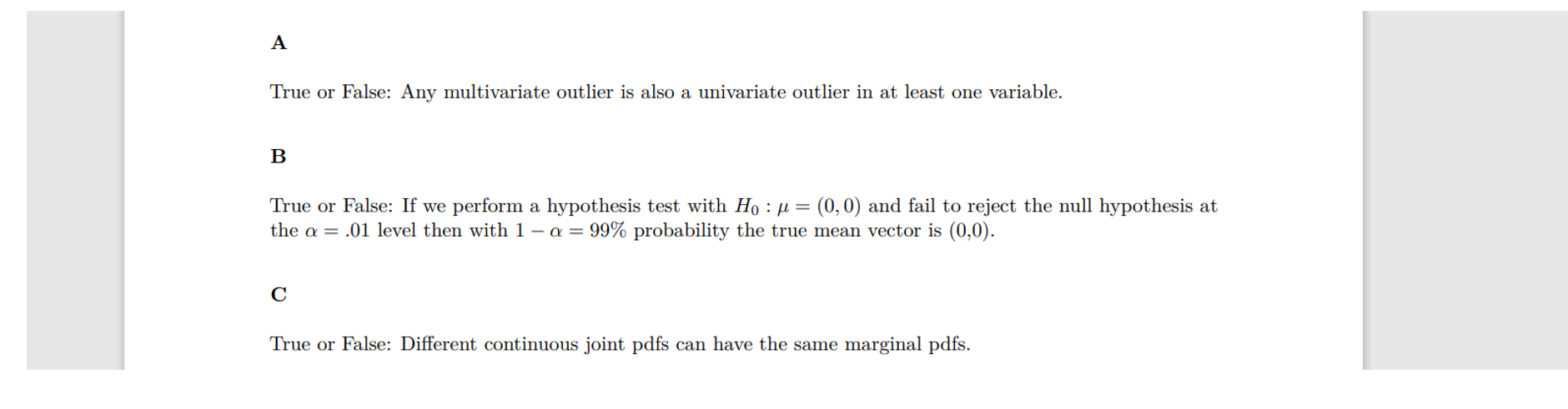 Solved A True or False: Any multivariate outlier is also a | Chegg.com
