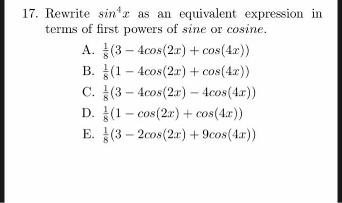Solved 17. Rewrite sin4x as an equivalent expression in | Chegg.com