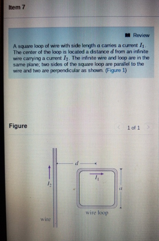 tem 7 Review A square loop of wire with side length a | Chegg.com