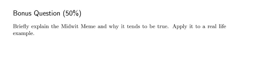 Solved Bonus Question (50\%) Briefly explain the Midwit Meme | Chegg.com