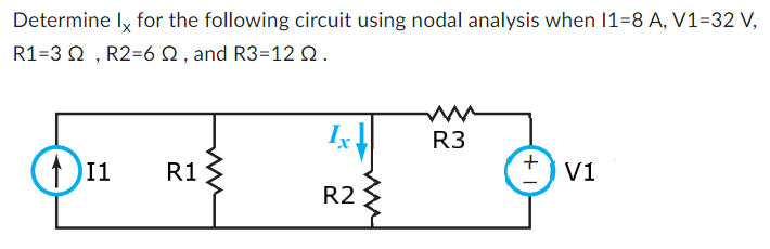 Solved Determine IX for the following circuit using nodal | Chegg.com