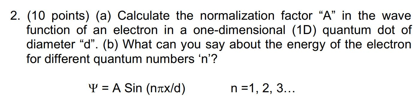 Solved 2 10 Points A Calculate The Normalization Factor