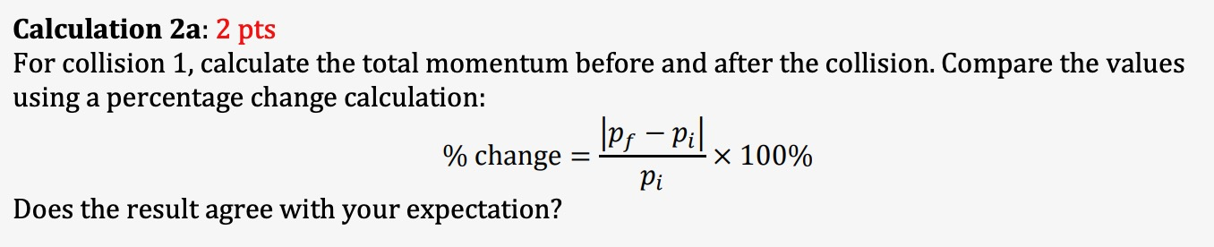 Calculation 2a: 2 pts For collision 1, calculate the | Chegg.com