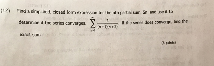 Solved (12) Find a simplified, closed form expression for | Chegg.com
