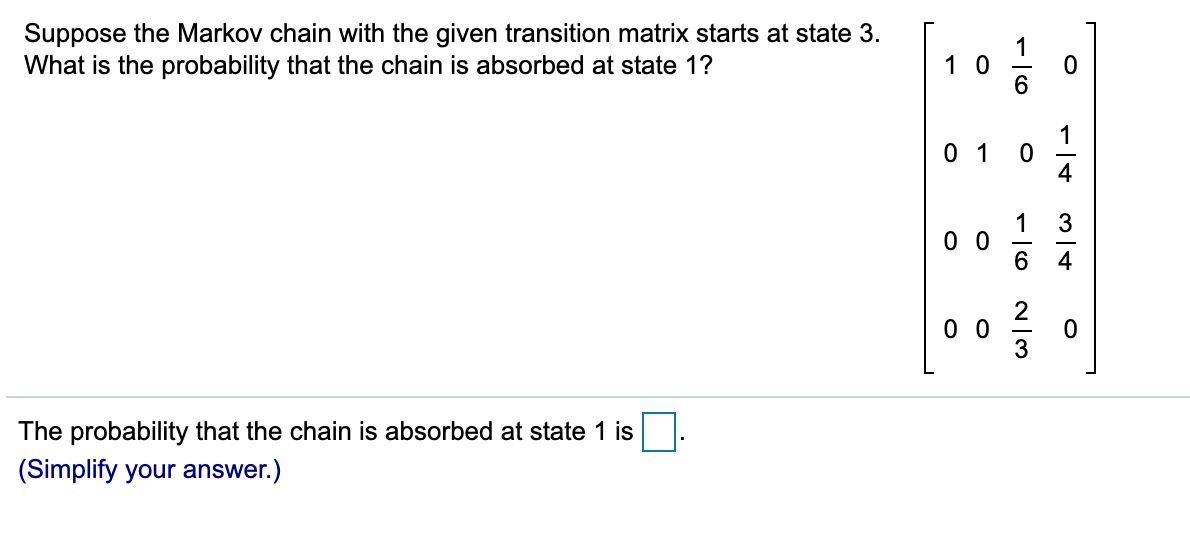 Solved Suppose the Markov chain with the given transition | Chegg.com