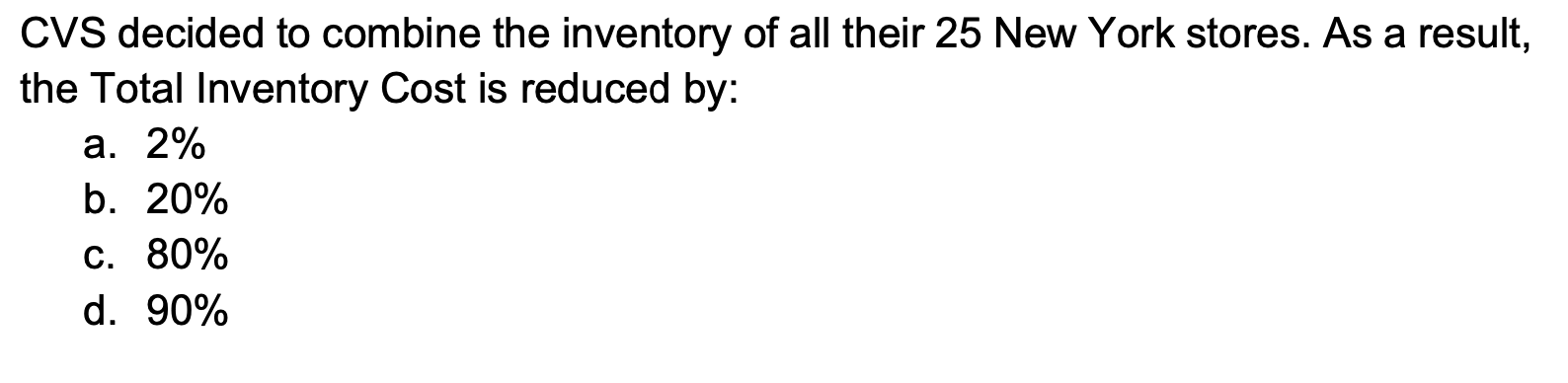 Solved CVS decided to combine the inventory of all their 25 | Chegg.com