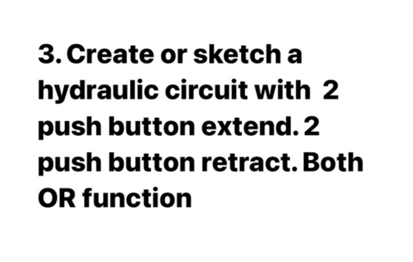 Solved Create or sketch ahydraulic circuit with 2push button | Chegg.com