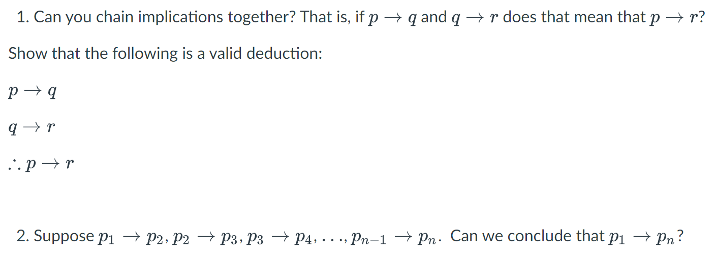 Solved 1. Can you chain implications together? That is, if | Chegg.com