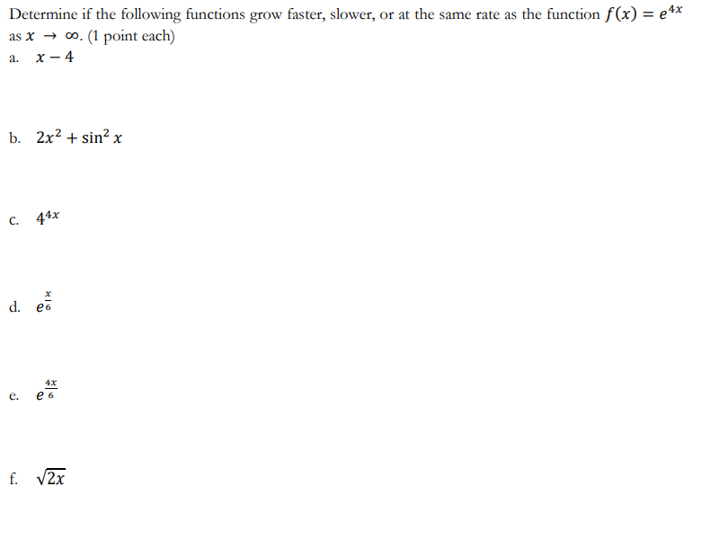 Solved Determine if the following functions grow faster, | Chegg.com
