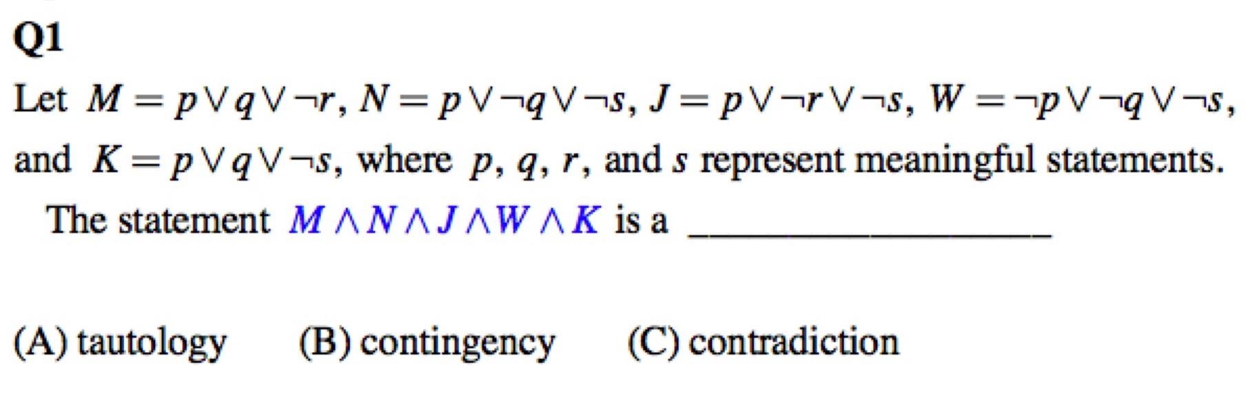Solved Q1 Let M =pVqV¬r, N=pV¬qV¬s, J=pV¬rV¬s, W=pV¬qV¬s, | Chegg.com