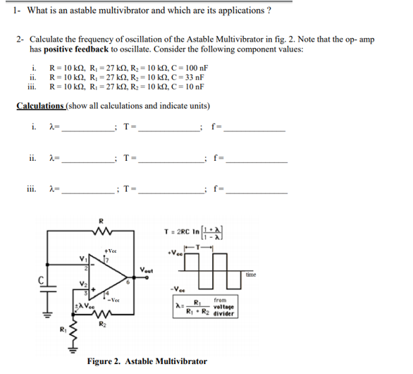 Solved 1- What is an astable multivibrator and which are its | Chegg.com