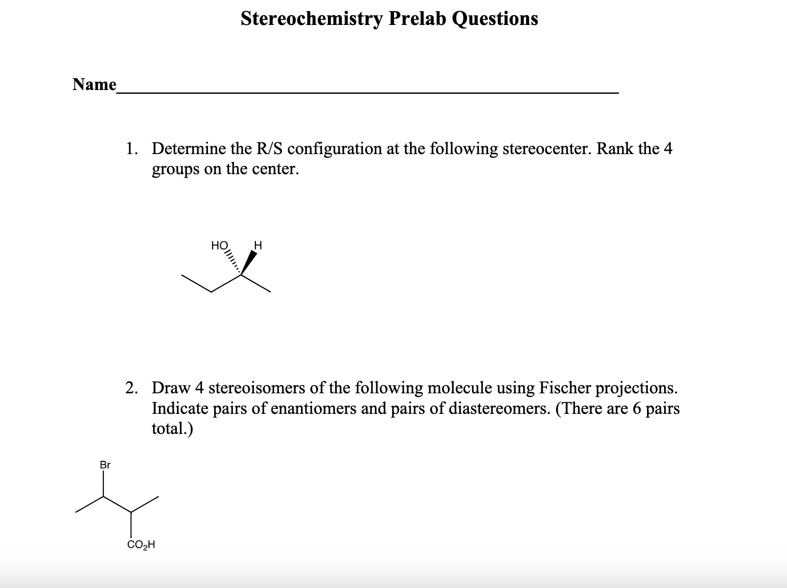 Solved Stereochemistry Prelab Questions Name 1 Determine