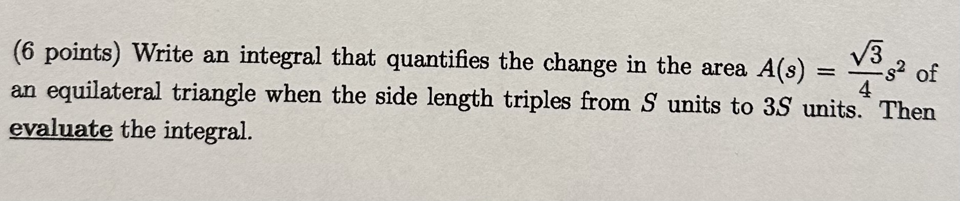 Solved (6 points) Write an integral that quantifies the | Chegg.com