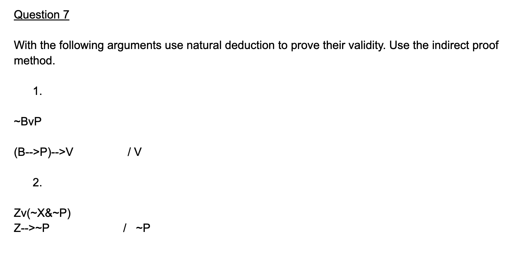 Solved Question 7 With the following arguments use natural | Chegg.com