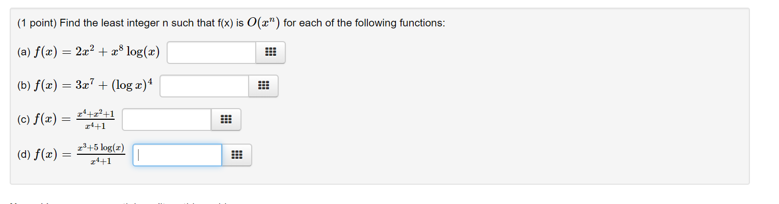 Solved (1 point) Find the least integer n such that f(x) is | Chegg.com
